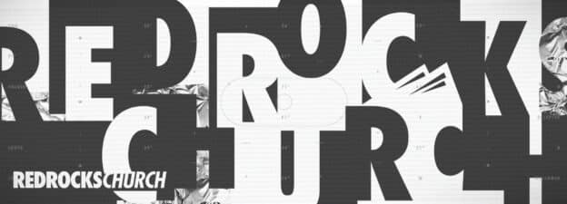 Red Rocks Church | Welcome Home | Online or In-Person