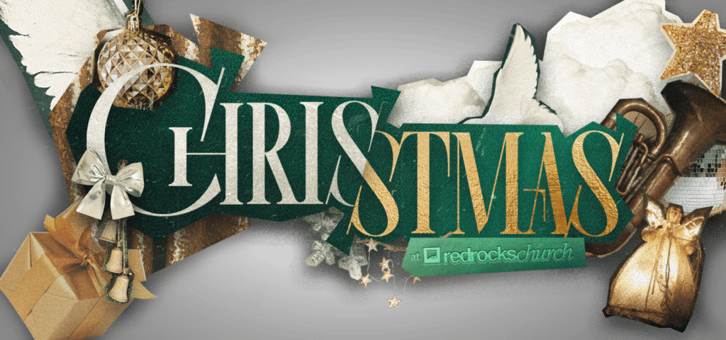 Celebrate Christmas with Red Rocks - Red Rocks Church